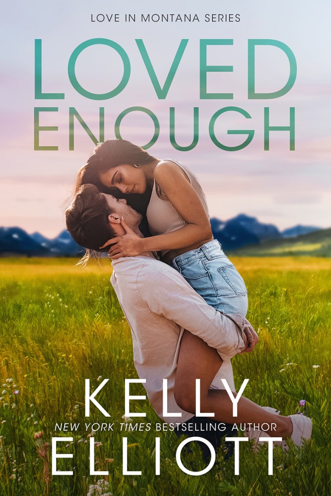 Loved Enough - Kelly Elliott